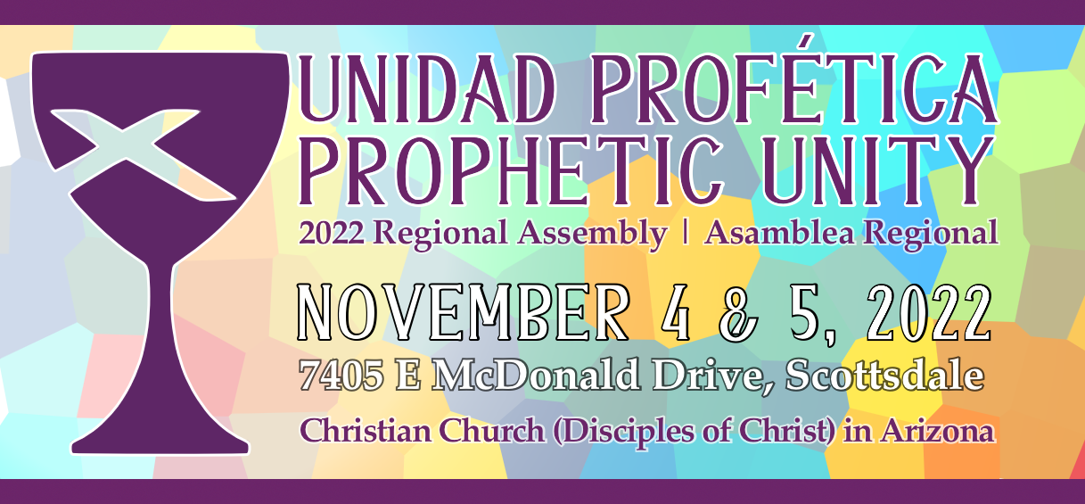 2022 Regional Assembly - Prophetic Unity | Unidad Profética ...
